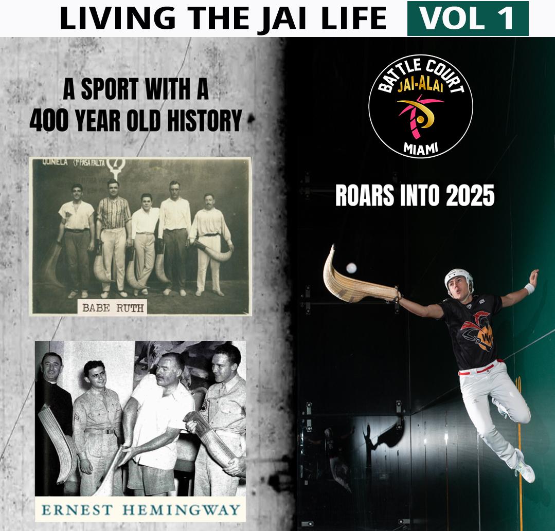 LIVING THE JAI LIFE VOL 1: Origins of Jai-Alai in The United States ...